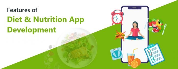 How to Build a Diet & Nutrition App With Latest Technology and Features.
